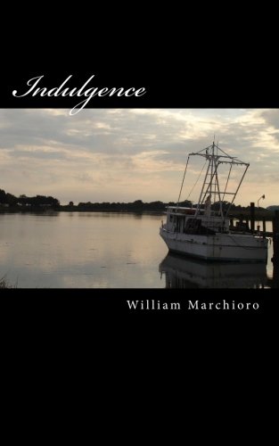Indulgence: An Autobiography: Marchioro, Mr. William J.: 9781470059736 ...