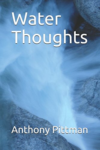 Water Thoughts (Thought series): Pittman, Anthony: 9781521526774 ...