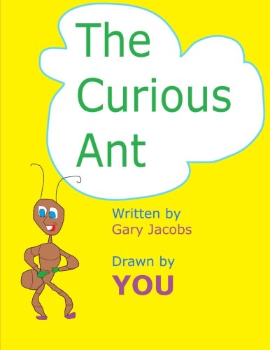 The Curious Ant: Amazon.co.uk: 9781467910842: Books