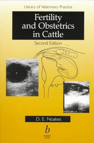 Fertility and Obstetrics in Cattle: 9780632040834: Medicine & Health ...