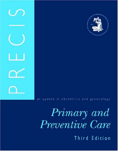 Precis Primary and Preventive Care: An Update in Obstetrics and ...