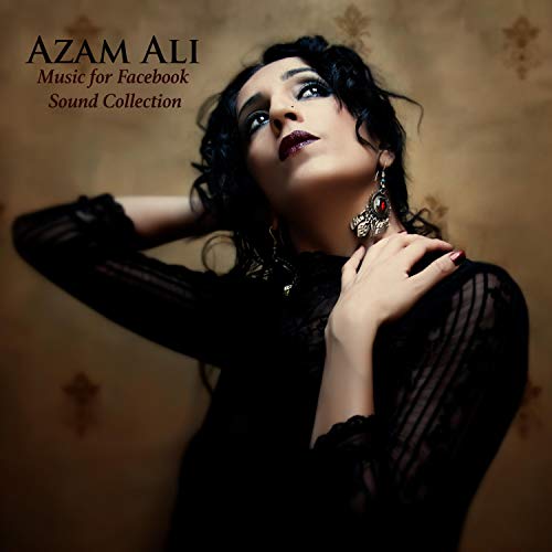 Azam Ali Music for Facebook Sound Collection by Azam Ali on Amazon ...