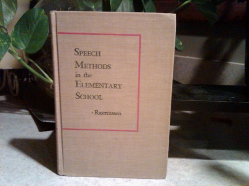Speech methods in the elementary school: Amazon.co.uk: Carrie Rasmussen: Books