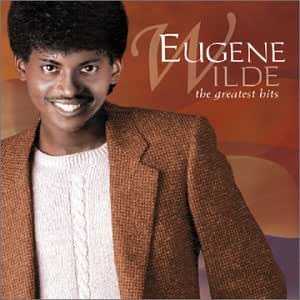 Wilde, Eugene - Eugene Wilde - Greatest Hits - Amazon.com Music