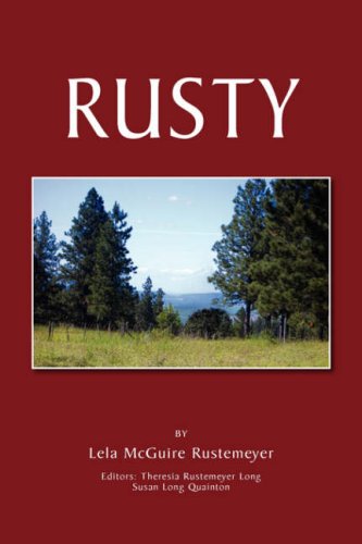 Rusty: Rustemeyer, Lela Mcguire: 9781425730642: Amazon.com: Books