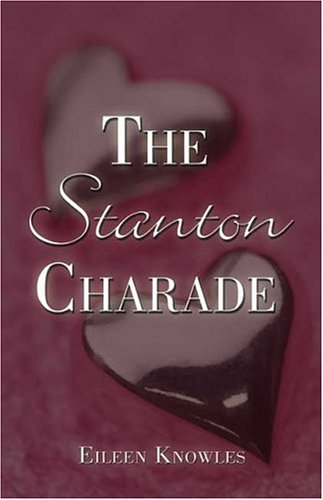 The Stanton Charade : Knowles, Eileen: Amazon.in: Books