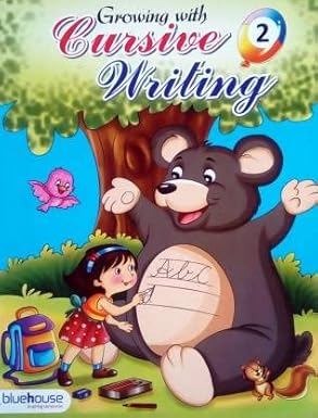 Amazon.in: Buy Growing With Cursive Writing, Book 2 by Blue House Press ...
