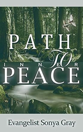 Path to Inner Peace: How to Have a Well-Balanced Life with God: Gray ...