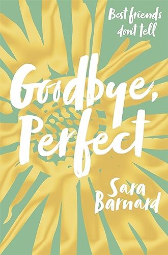 Goodbye, Perfect : Barnard, Sara: Amazon.co.uk: Books