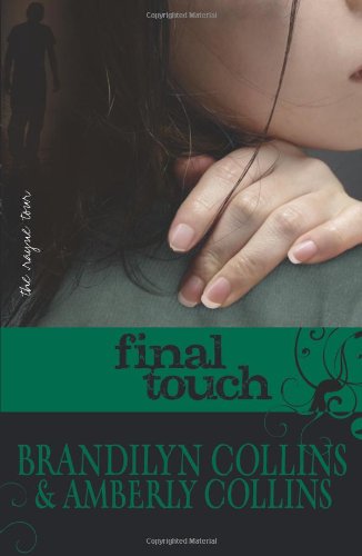 Amazon.com: Final Touch (The Rayne Tour, Book 3): Collins, Brandilyn ...