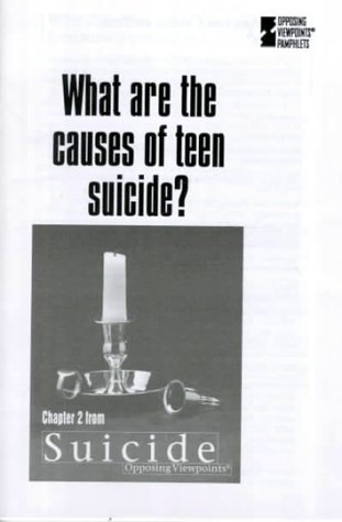 What Are the Causes of Teen Suicide?: 9781565107595: Amazon.com: Books