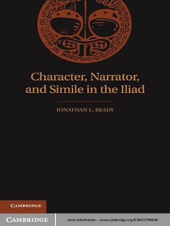 Amazon.com: Character, Narrator, and Simile in the Iliad eBook : Ready ...