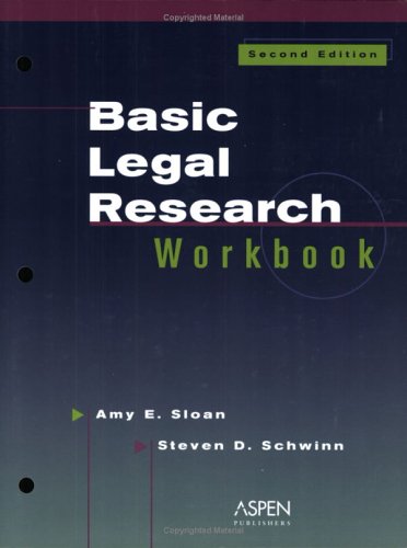 Basic Legal Research Workbook (Legal Research and Writing): Sloan, Amy ...