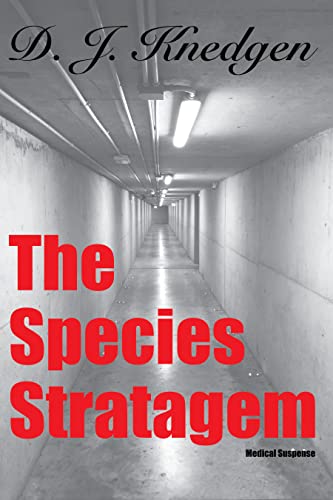 The Species Stratagem: Medical Suspense. A thought-provoking look at ...