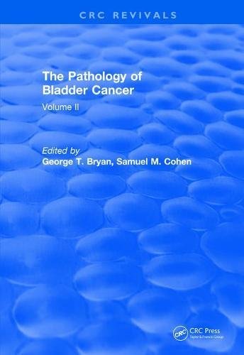 Pathology of Bladder Cancer (1983): Volume II (CRC Press Revivals ...