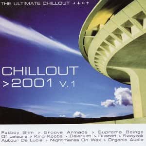 Various Artists - Chillout 2001 v.1 The Ultimate Chillout - Amazon.com ...