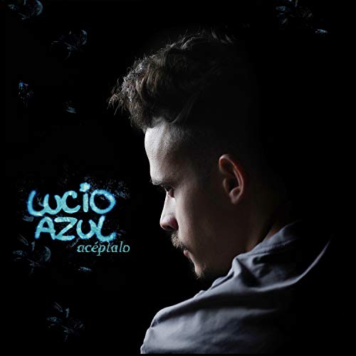 Acéptalo de Lucio Azul en Amazon Music Unlimited