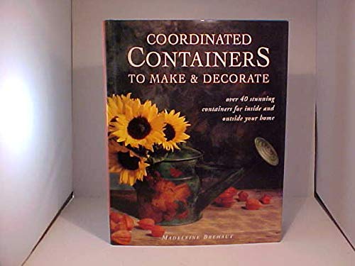 Coordinated Containers to Make and Decorat: Brehaut, Madeline ...