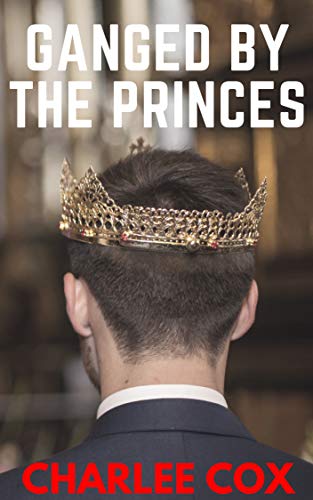 Ganged by the Princes (Reverse Harem MMMMF Erotica Novella) - Kindle ...