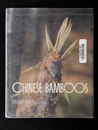 CHINESE BAMBOOS: Biosystematics, Floristic & Phylogeny Series, Volume 4 ...