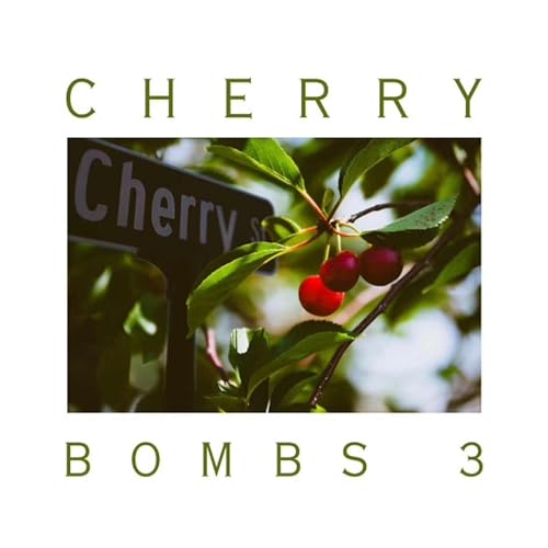 Play Cherry Bombs 3 by Cherry Bombs on Amazon Music Unlimited