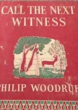 Call The Next Witness: Philip Woodruff: Amazon.com: Books