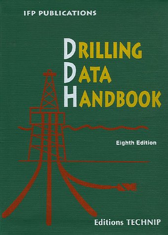 Drilling Data Handbook 8th: Gabolde, Gilles, Nguyen, Jean-Paul: 9782710808718: Amazon.com: Books