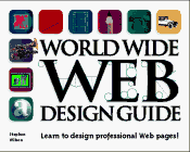 World Wide Web Design Guide: 9781568301716: Computer Science Books ...