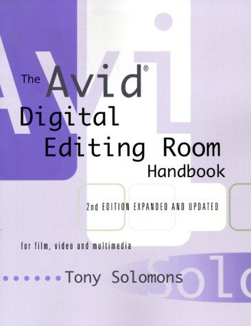 The Avid Digital Editing Room Handbook: Amazon.co.uk: Solomons, Tony ...