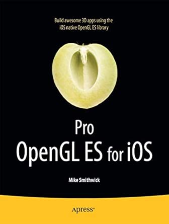 Pro OpenGL ES for iOS : Smithwick, Mike: Amazon.co.za: Books
