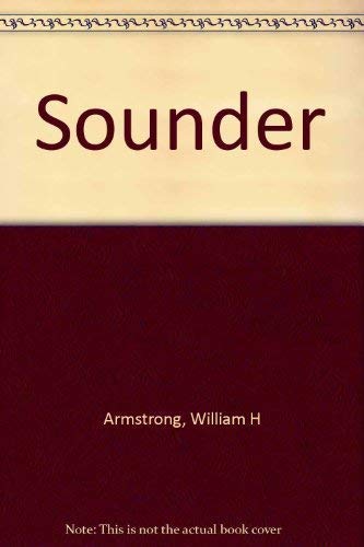 Sounder: Armstrong, William Howard: 9780575006539: Amazon.com: Books