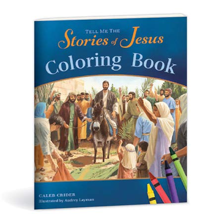 Tell Me the Stories of Jesus Coloring Book: Caleb Crider: 9780878132928 ...