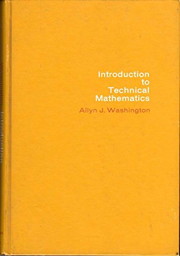 Introduction to Technical Mathematics: Allyn J. Washington, Unknown ...