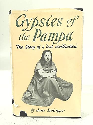 Gypsies of the Pampa: dolinger, jane: Amazon.com: Books