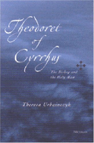 Amazon | Theodoret of Cyrrhus: The Bishop and the Holy Man | Urbainczyk ...