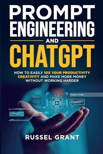 Snapklik.com : Prompt Engineering And ChatGPT: How To Easily 10X Your Productivity