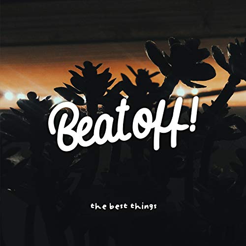 Play The Best Things by Beat Off on Amazon Music