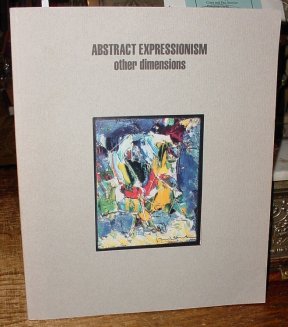 Abstract Expressionism and Other Dimensions; An Introduction to Small ...