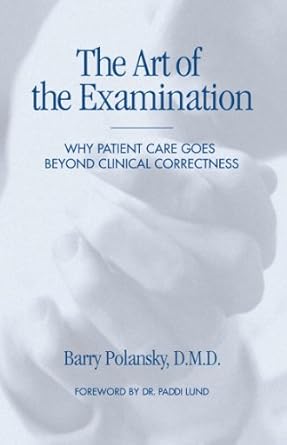 Amazon.com: The Art of the Examination eBook : Polansky, Barry D.M.D ...