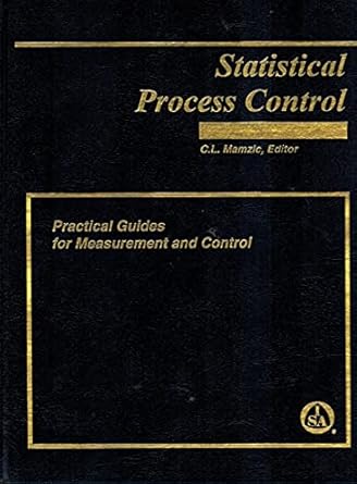 Statistical Process Control (Practical Guides for Measurement and ...