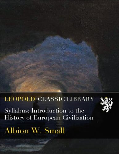 Syllabus: Introduction to the History of European Civilization : Small ...