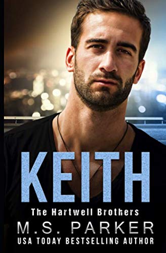 KEITH (The Hartwell Brothers): Parker, M. S.: 9781702431569: Amazon.com ...