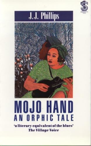 Mojo Hand: An Orphic Tale: J.J. Phillips: 9781852421090: Amazon.com: Books