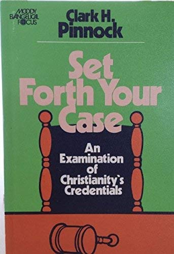 Buy Set Forth Your Case: An Examination of Christianity's Credentials ...