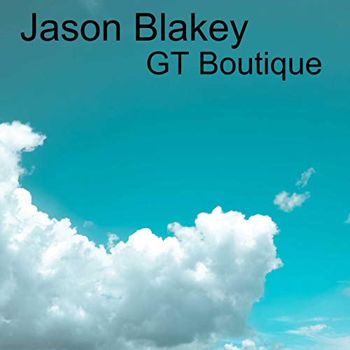 Amazon.com: G.T Boutique : Jason Blakey: Digital Music