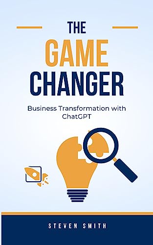 Amazon.com: The Game Changer: Business Transformation with ChatGPT ...