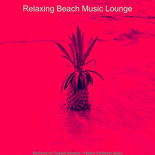 Backdrop for Tropical Beaches - Festive Caribbean Music de Relaxing Beach Music Lounge en Amazon ...