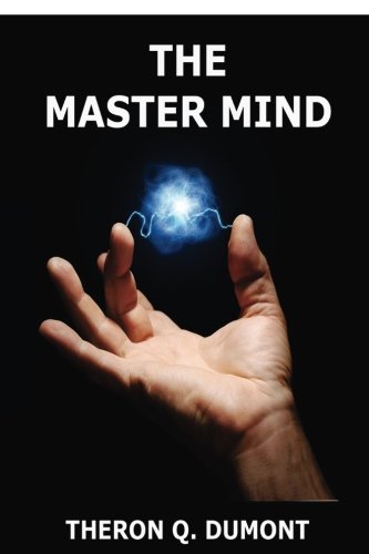 The Master Mind: Dumont, Theron Q.: 9783849677183: Amazon.com: Books
