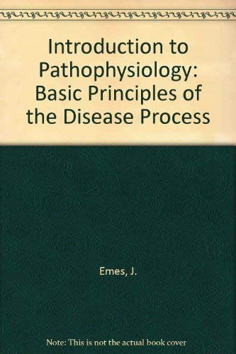 Buy Introduction to Pathophysiology: Basic Principles of the Disease ...