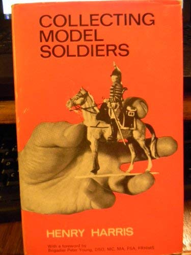 Collecting model soldiers: Henry Harris: 9780200717793: Amazon.com: Books